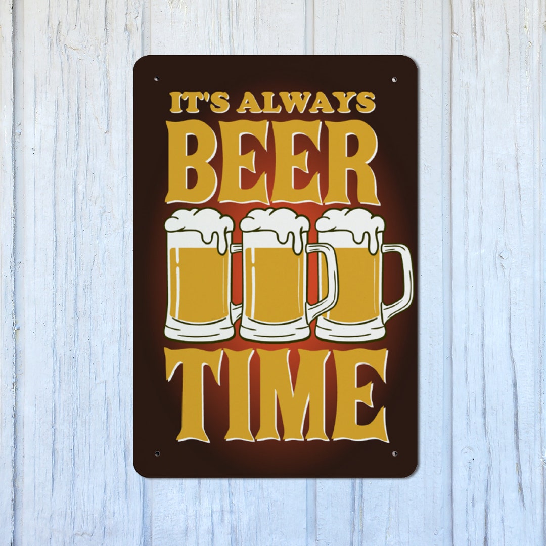 Beer Time Metal Sign / 8x12 Indoor Outdoor Man Cave Home Bar - Etsy