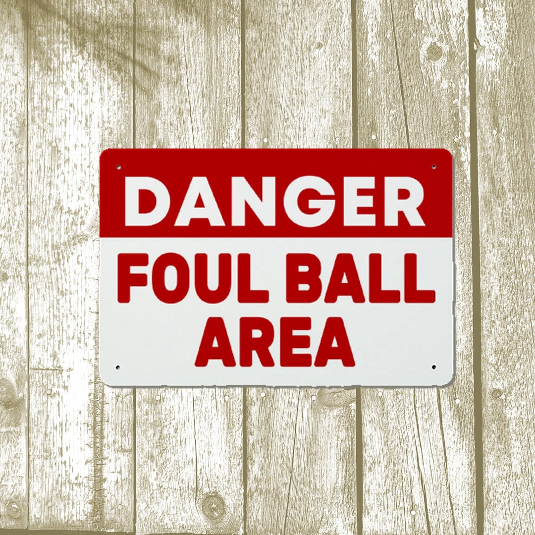 Danger Foul Ball Area 12x8 Metal Sign / Baseball Field Sports Bar Man ...