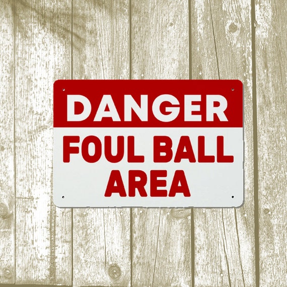 Danger Foul Ball Area 12x8 Metal Sign / Baseball Field Sports | Etsy