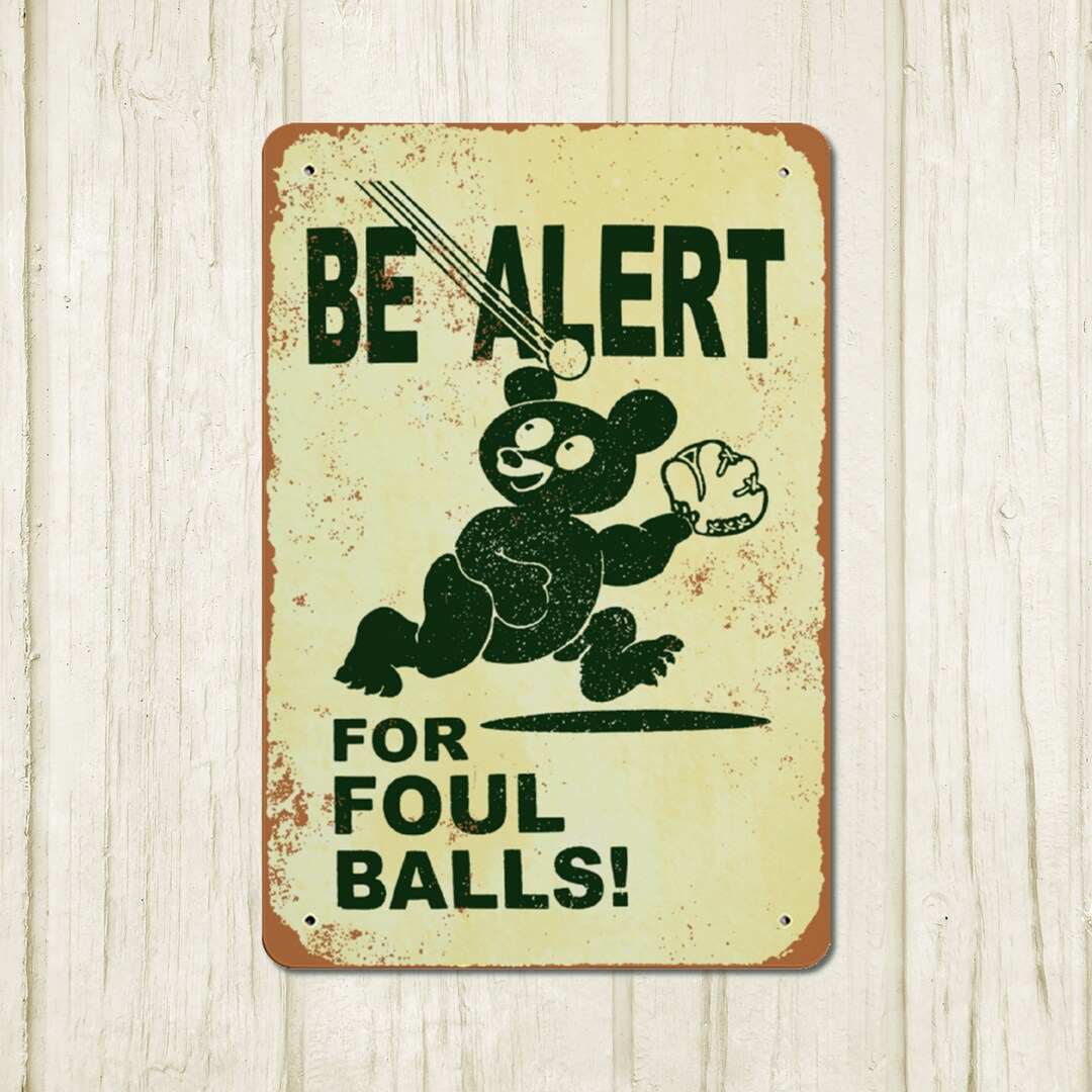 Be Alert for Foul Ball 8x12 Metal Sign / Baseball Field Sports Bar Man ...