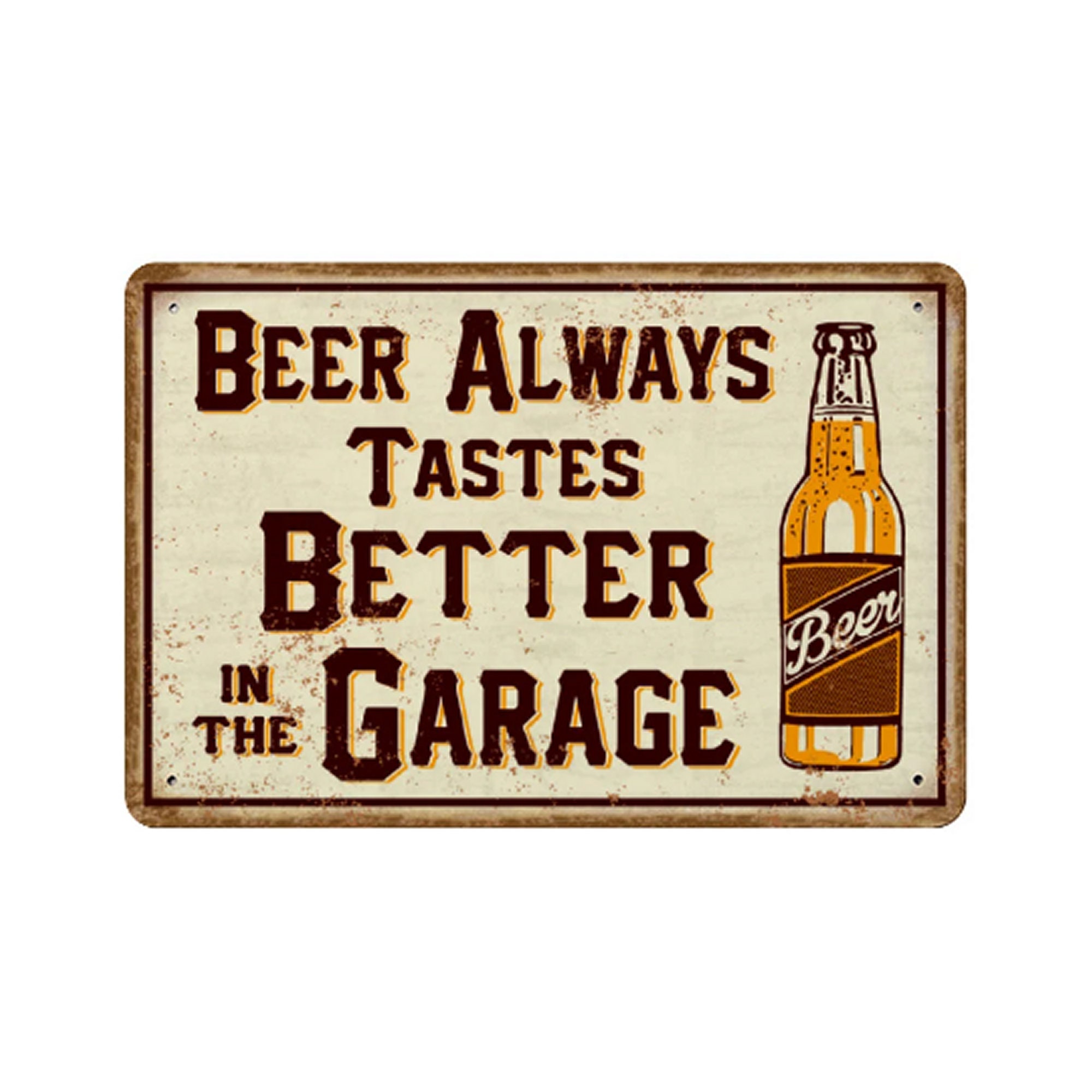 Beer Always Tastes Better in the Garage 12x8 Metal Sign - Etsy