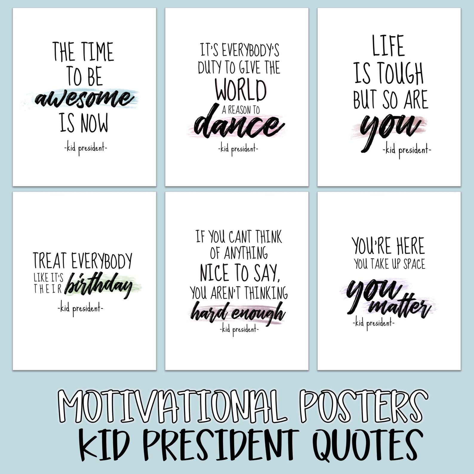 Printable Classroom Motivational Posters - KID PRESIDENT QUOTES ...