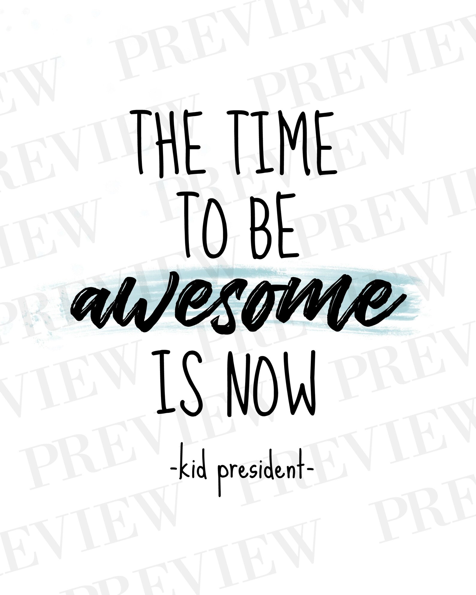 Printable Classroom Motivational Posters - KID PRESIDENT QUOTES ...