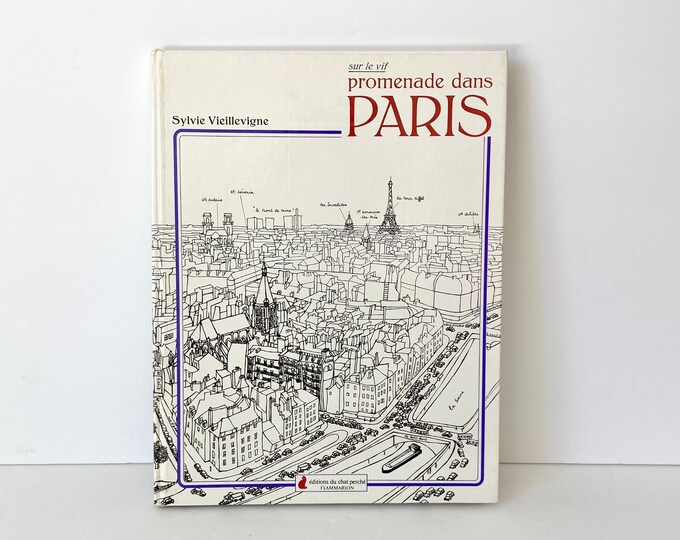 Vintage 1980 Paris France Picture Book, 'sur Le Vif Promenade Dans ...