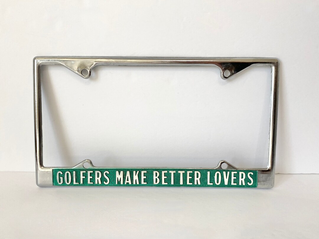 Vintage golfers Make Better Lovers License Plate Frame, Silver & Green ...