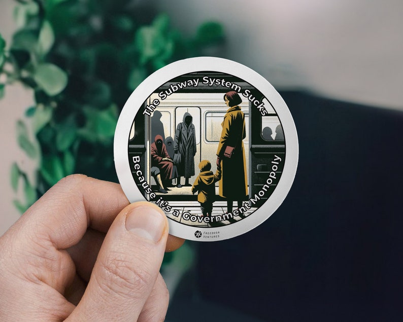 Subway is a Government Monopoly - Sticker - Etsy