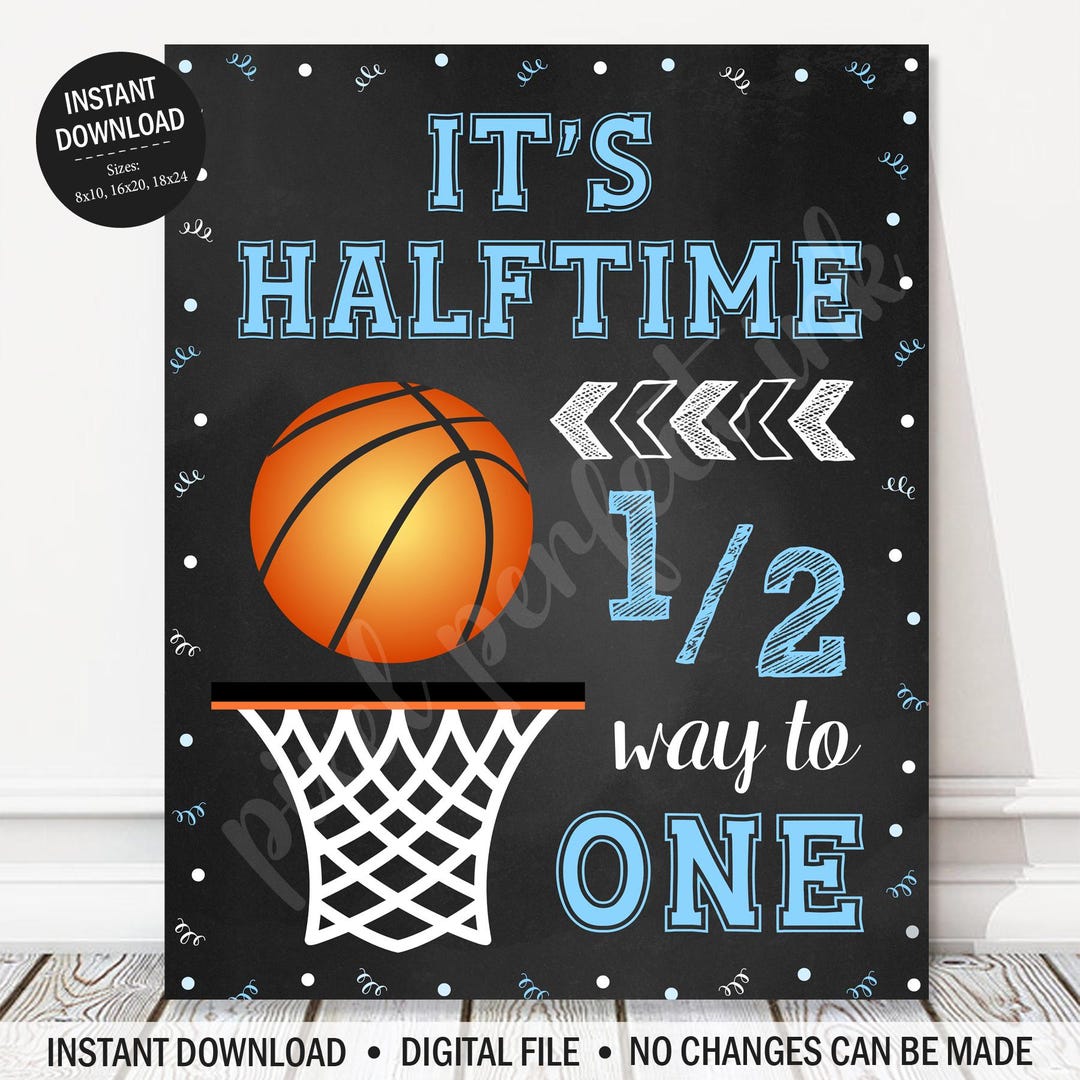 INSTANT DOWNLOAD - It's Halftime Basketball Half Birthday, Halfway to ...
