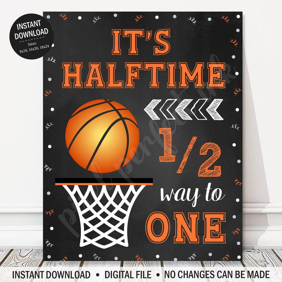 INSTANT DOWNLOAD - It's Halftime Basketball Half Birthday, Halfway to ...