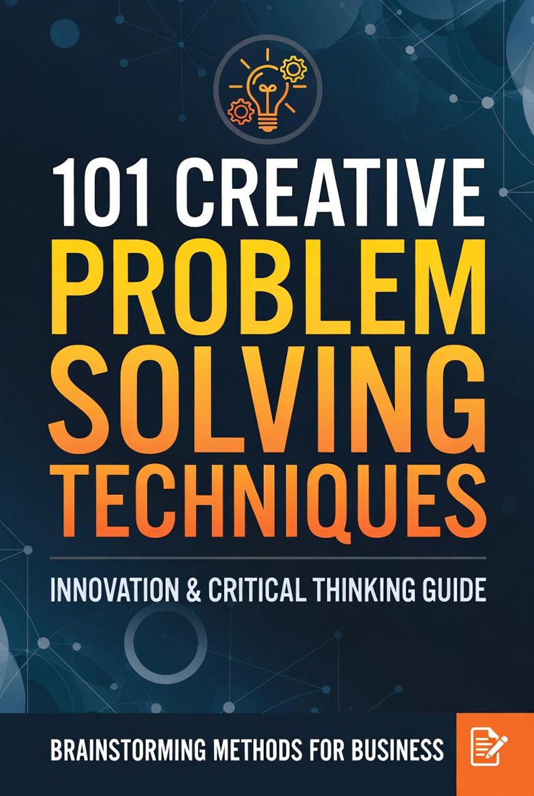101 Creative Problem Solving Techniques | Innovation & Critical ...
