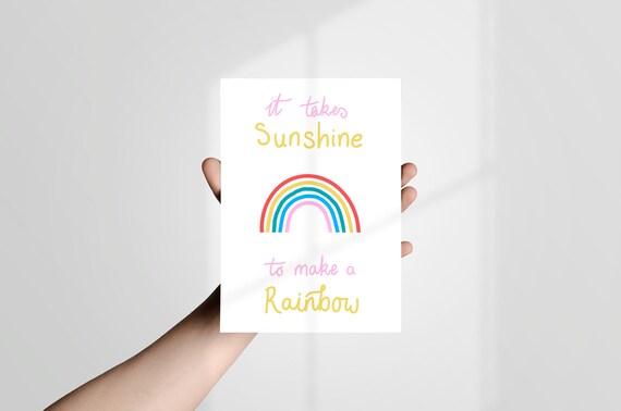 It Takes Sunshine to Make a Rainbow A5 Print Art Wall Art | Etsy