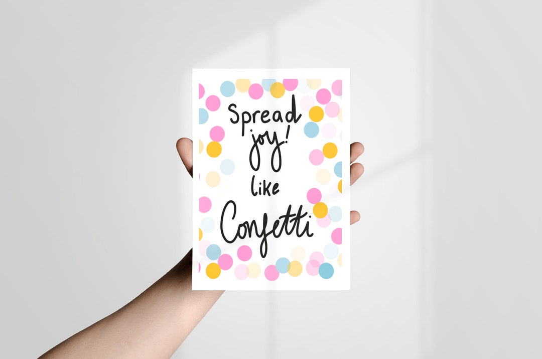 Confetti A5 Print, Inspirational Quote, Positive Wall Art - Etsy