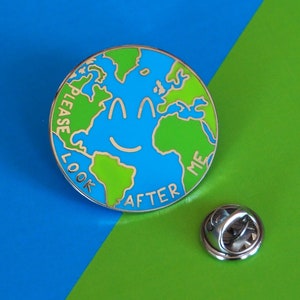 Protect the Planet Pin, Please Look After Me, Earth Enamel Pin. Zero ...