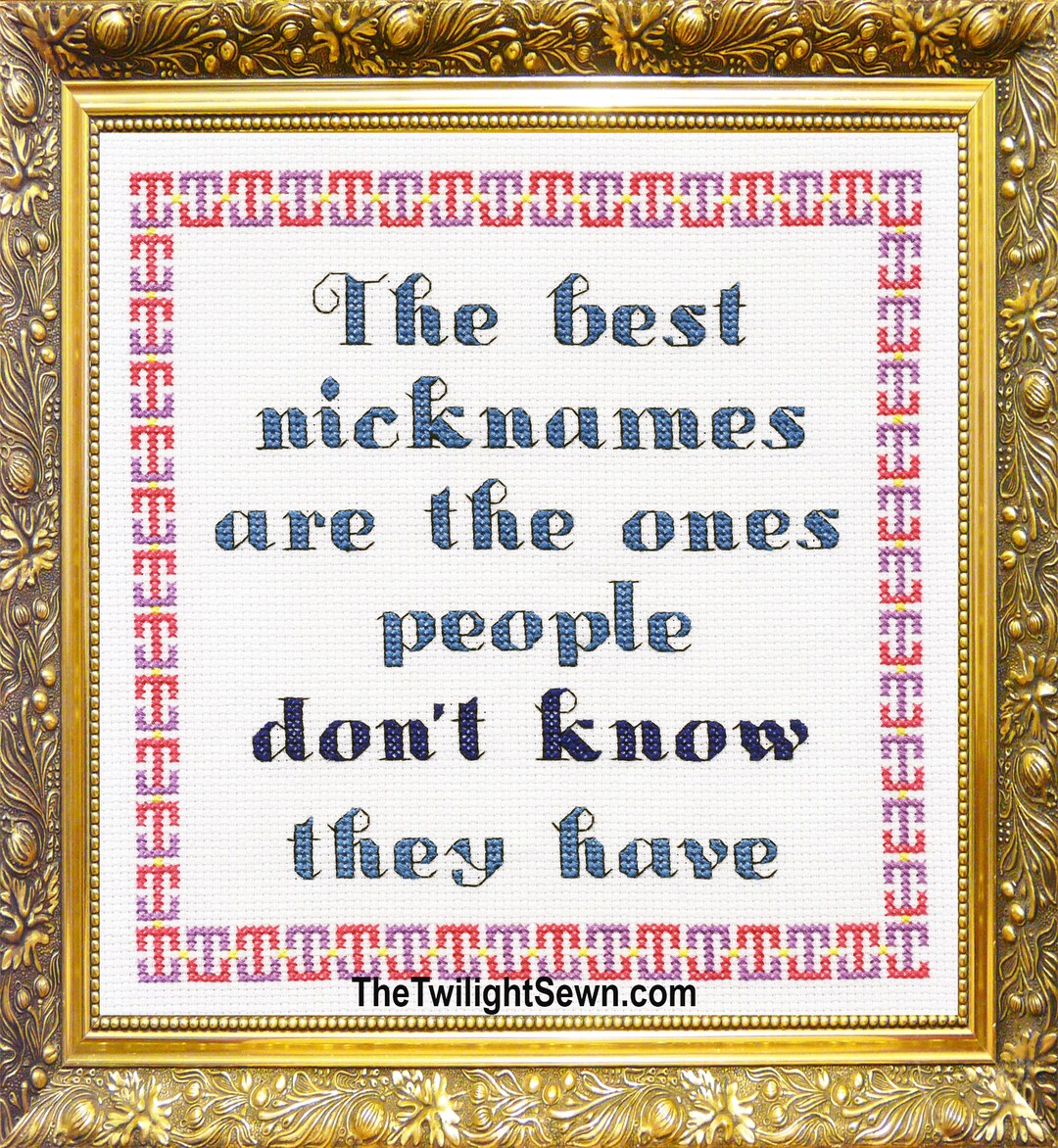 The Best Nicknames Are the Ones People Don't Know They Have Cross ...