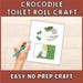 Crocodile Toilet Paper Roll Craft Australian Animal Party Coloring ...