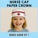 Nurse Cap Hat Paper Crown Party Coloring Printable Kids Craft Doctor ...