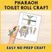 Pharaoh Toilet Paper Roll Craft Ancient Egypt Party Coloring Printable ...