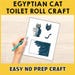 Egyptian Cat Toilet Paper Roll Craft Ancient Egypt Party Coloring ...
