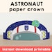 Astronaut Helmet Paper Crown Space Astronomy Party Printable Headband ...