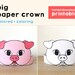 Pig Paper Crown Template Coloring Activity Printable Kids Craft Farm ...
