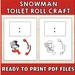 Snowman Toilet Paper Roll Craft Christmas Party Coloring Printable ...