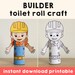 Builder Toilet Paper Roll Craft Construction Worker Party Coloring ...