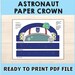 Astronaut Helmet Paper Crown Space Astronomy Party Printable Headband ...