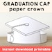Graduation Cap Paper Crown Party Coloring Printable Kids Craft - Etsy