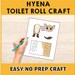 Hyena Toilet Paper Roll Craft African Animal Safari Party Coloring ...