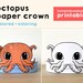 Octopus Paper Crown Party Coloring Printable Party Hat Kids Craft Ocean ...