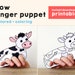 Cow Paper Craft Printable Farm Animal Finger Puppet Kids Craft Farm ...