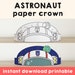 Astronaut Helmet Paper Crown Space Astronomy Party Coloring Printable ...