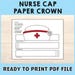 Nurse Cap Hat Paper Crown Party Coloring Printable Kids Craft Doctor ...