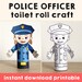 Police Officer Toilet Paper Roll Craft Policeman Party Coloring ...