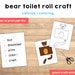 Bear Toilet Paper Roll Craft Forest Woodland Party Coloring Printable ...