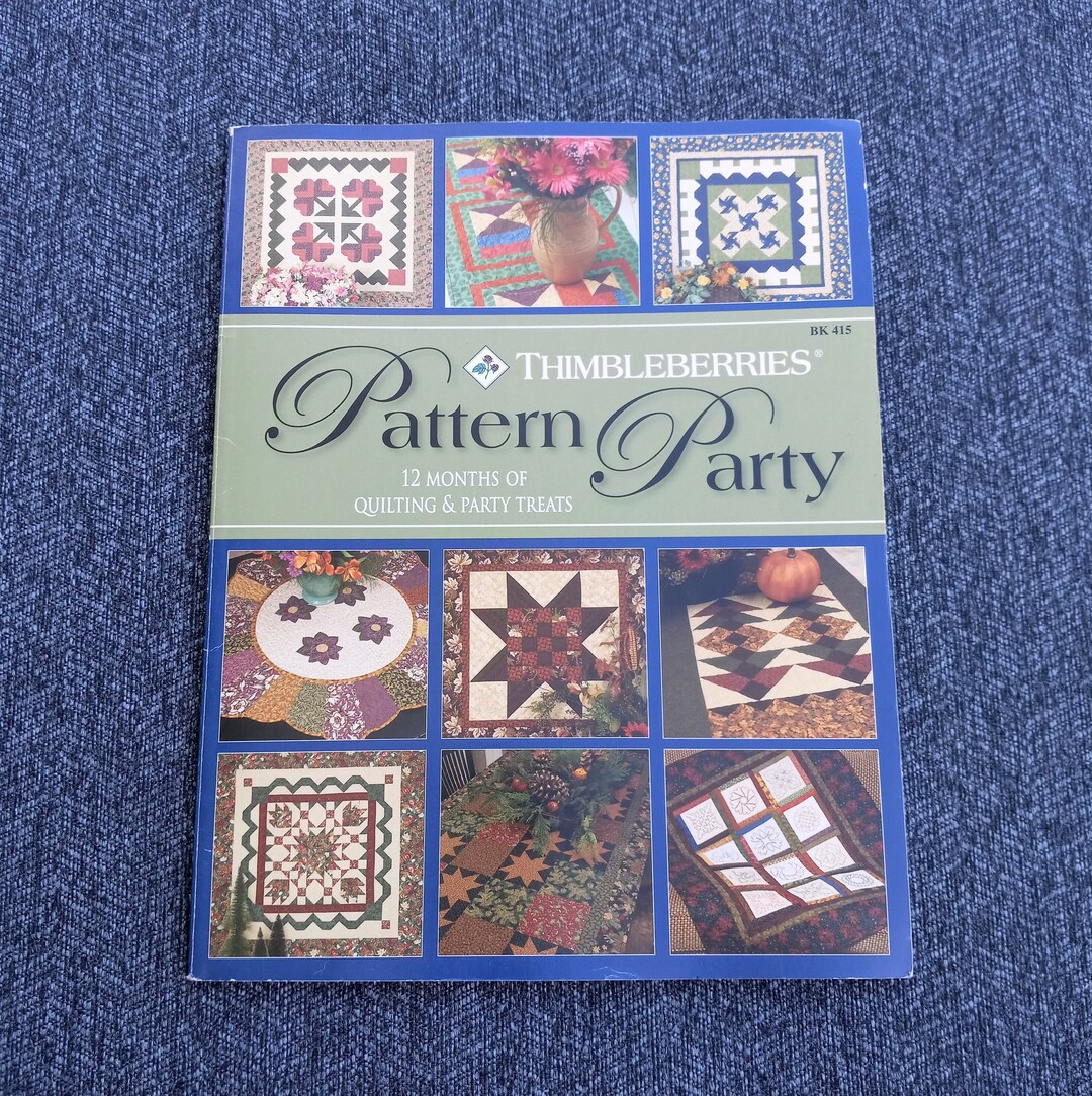 Pattern Party Quilt Book, by Thimbleberries, 12 Months of Quilting ...
