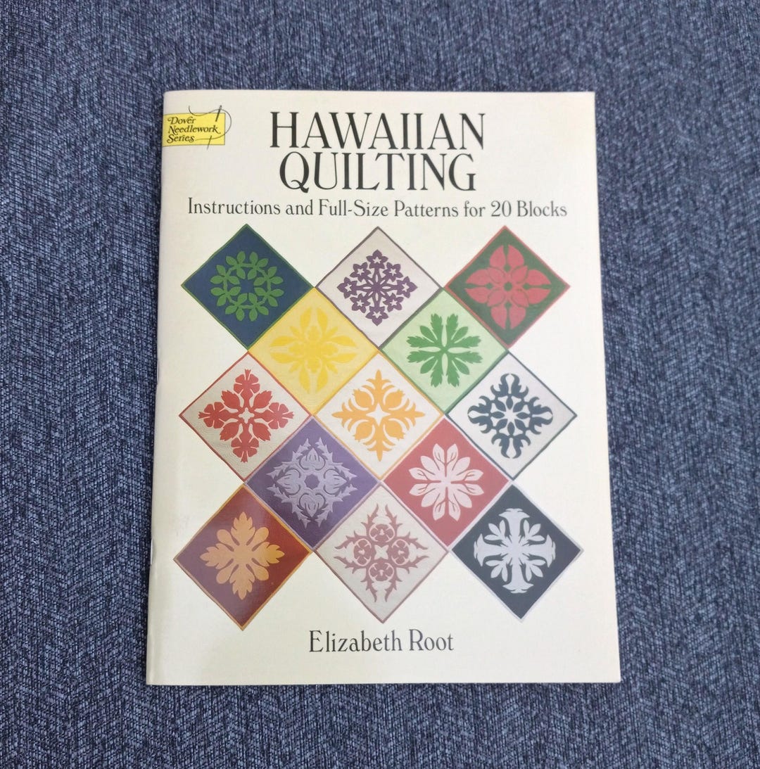 Hawaiian Quilting Quilt Book, 20 Full Size Blocks, by Elizabeth Root ...