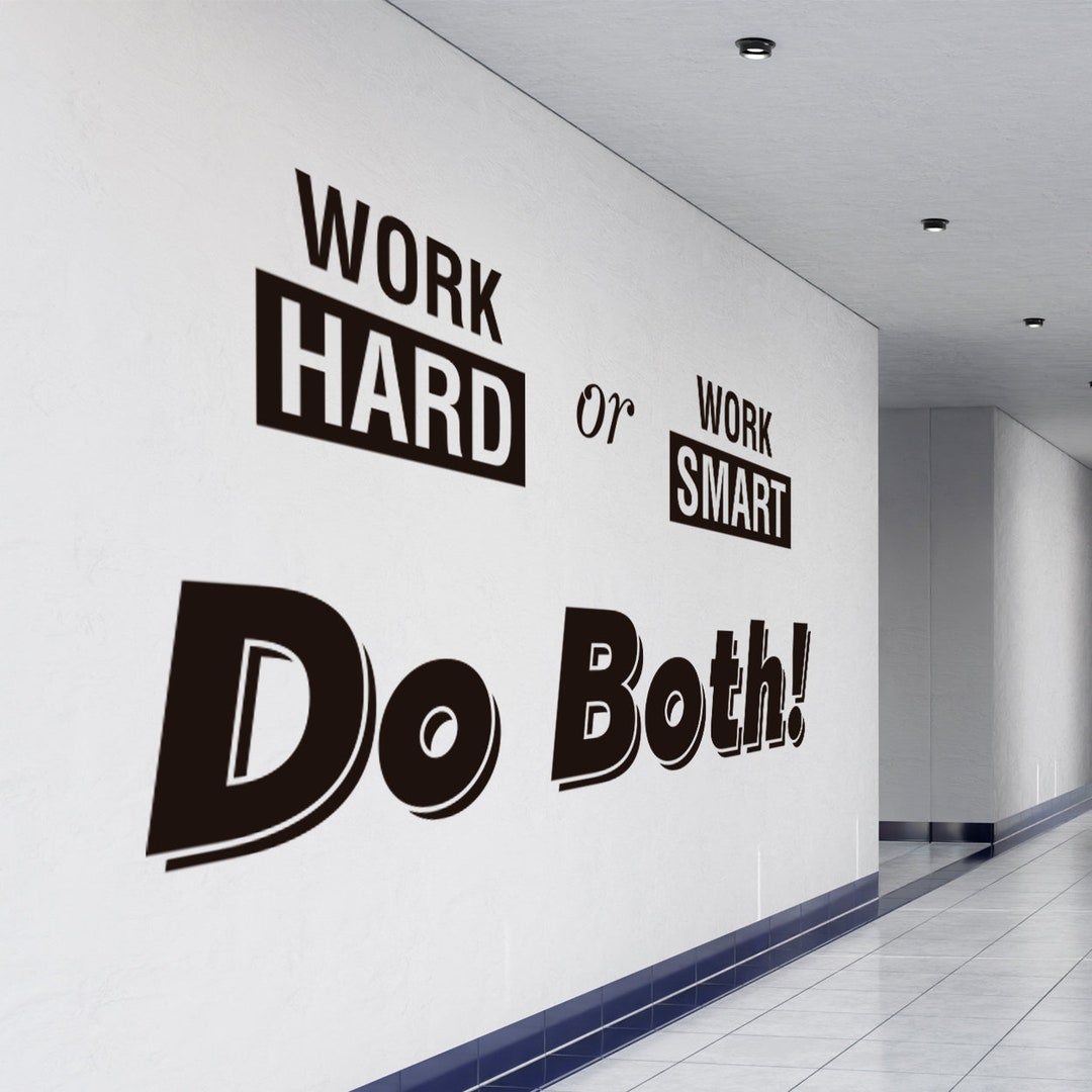 Work Hard, Work Smart, Do Both, Office Decals, Office Decor, Office ...