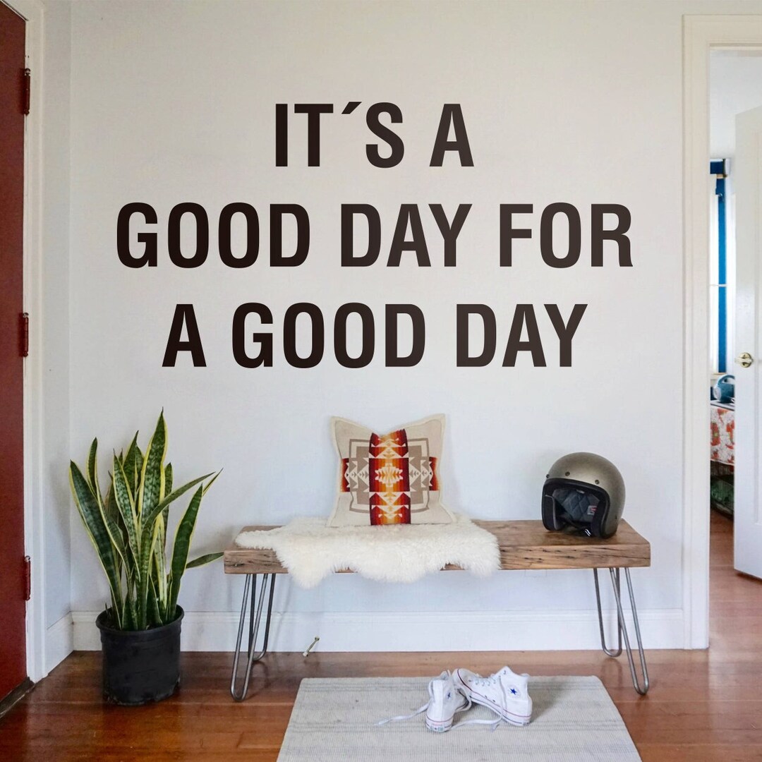 Its a Good Day for a Good Day Home Decor Wall Decal - Etsy
