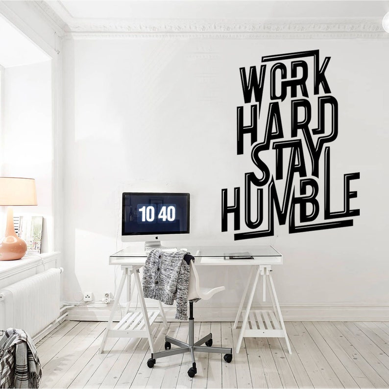 Office Wall Art Stay Humble Office Decor Office Wall Decal - Etsy