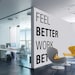 Feel Better Work Better Wall Decal for Office Decor - Etsy