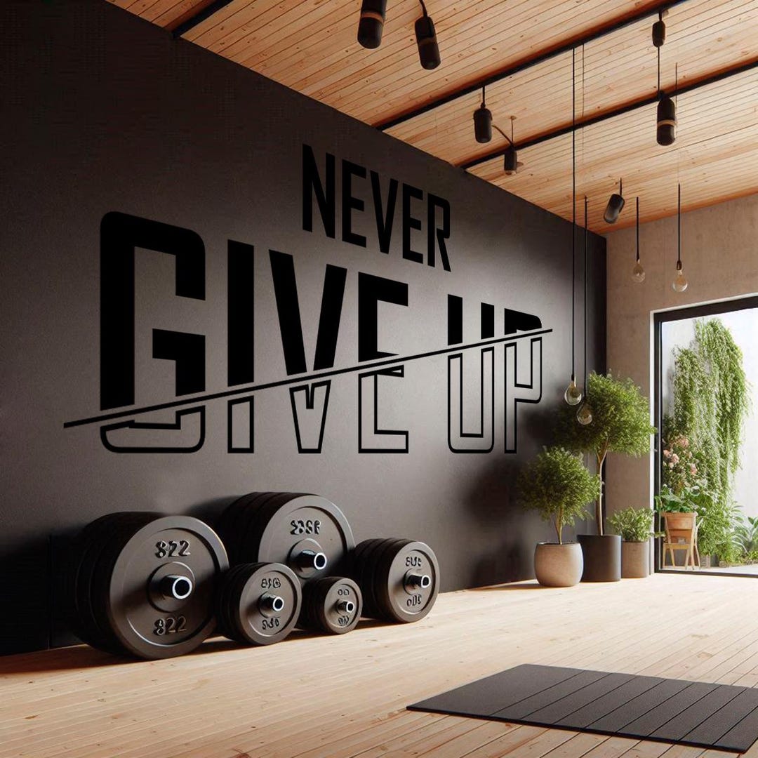 Never Give up Motivational Wall Decal – Minimalist Gym Decor, Fitness ...