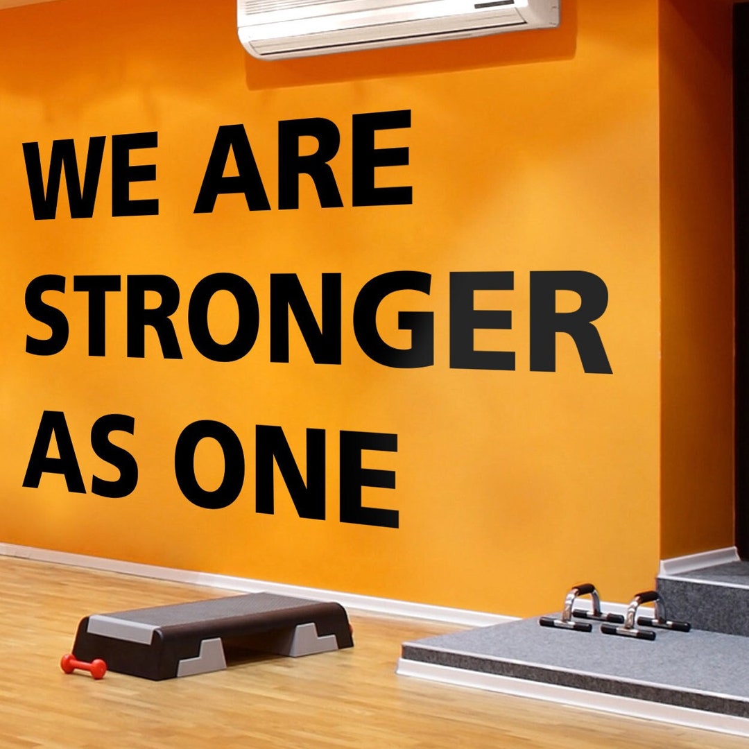 We Are Stronger as One Gym Wall Decal: Vinyl Fitness Art - Etsy
