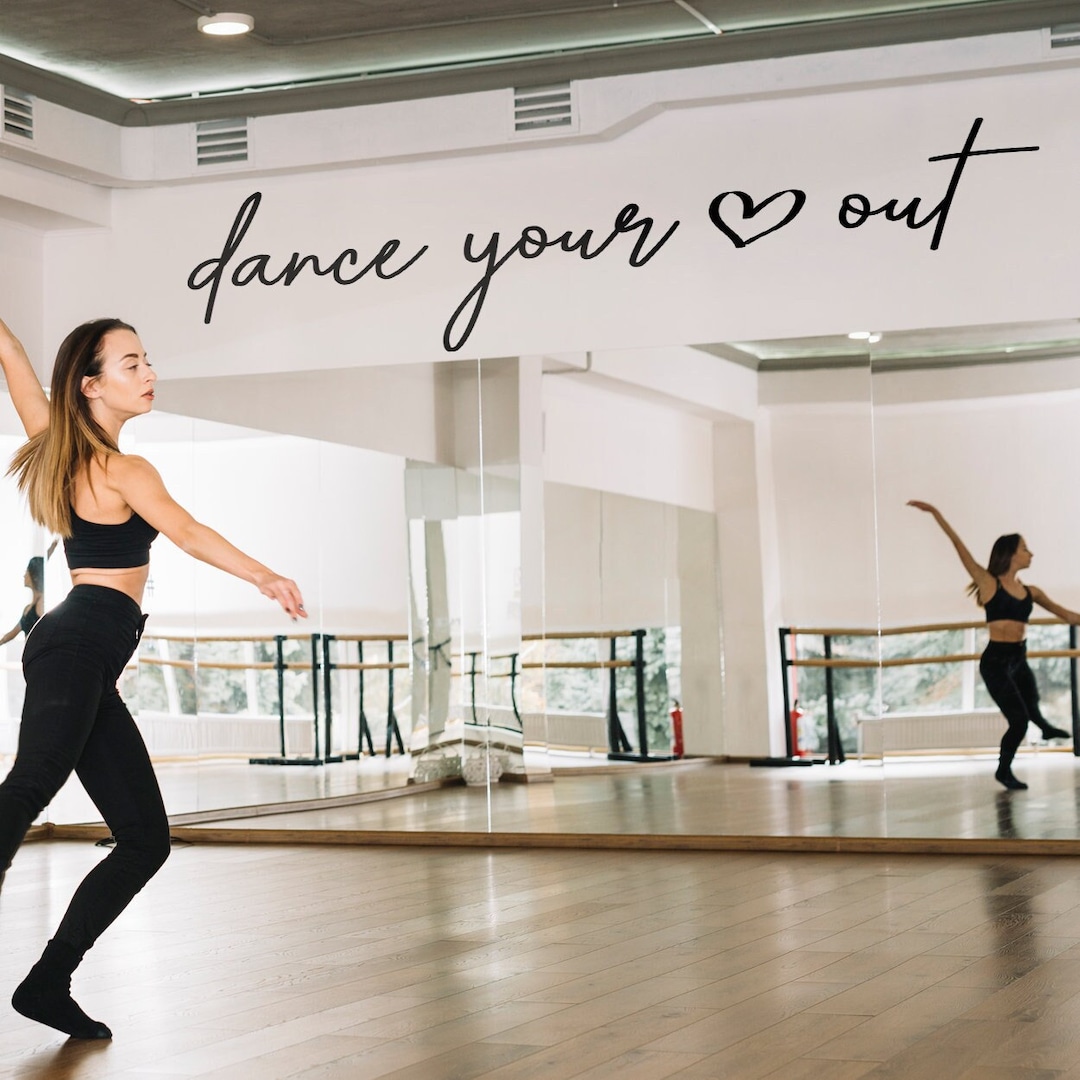 Dance Your Heart Out Wall Decal: Dance Studio Decor Stickers - Etsy