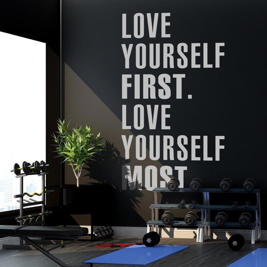 Love Yourself First Love Yourself Most Gym Motivational Quotes Wall ...