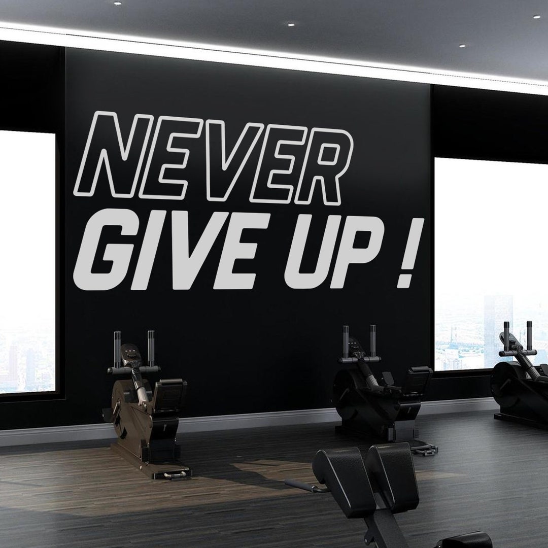 Never Give up Gym Wall Decor Wall Sticker - Etsy