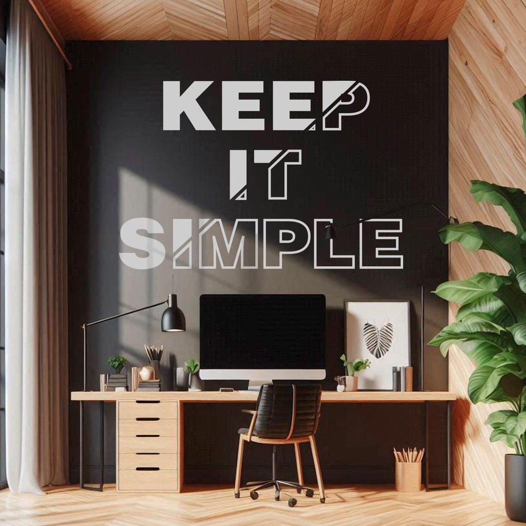 Keep It Simple Minimalist Vinyl Decal – Motivational Office Decor - Etsy