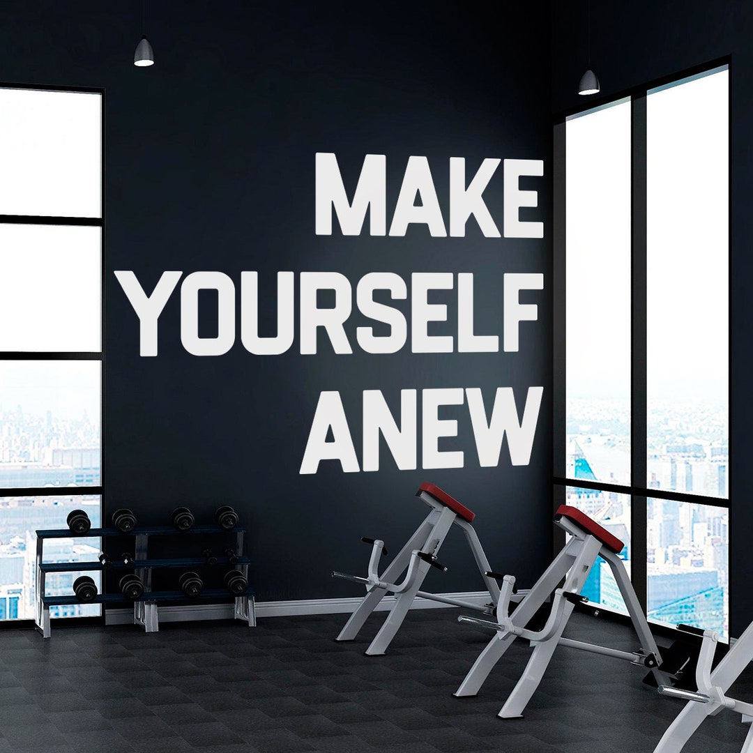 Make Yourself Anew, Fitness, Gym Decals, Exercise Stickers, Home Gym ...