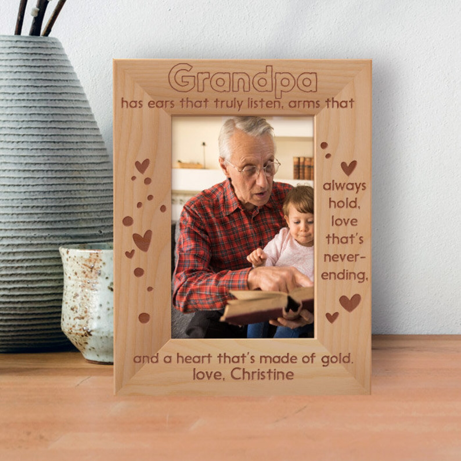 Grandpa Has Ears That Truly Listen, Arms That Always Hold, Love That's ...