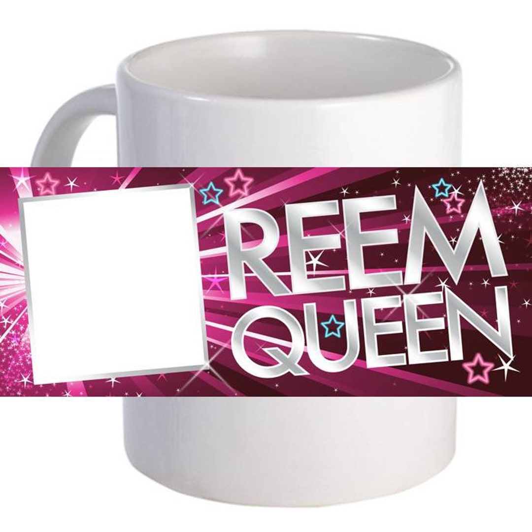 Reem Queen Coffee Mug, Custom Photo Mug, Decorative Coffee Mug ...