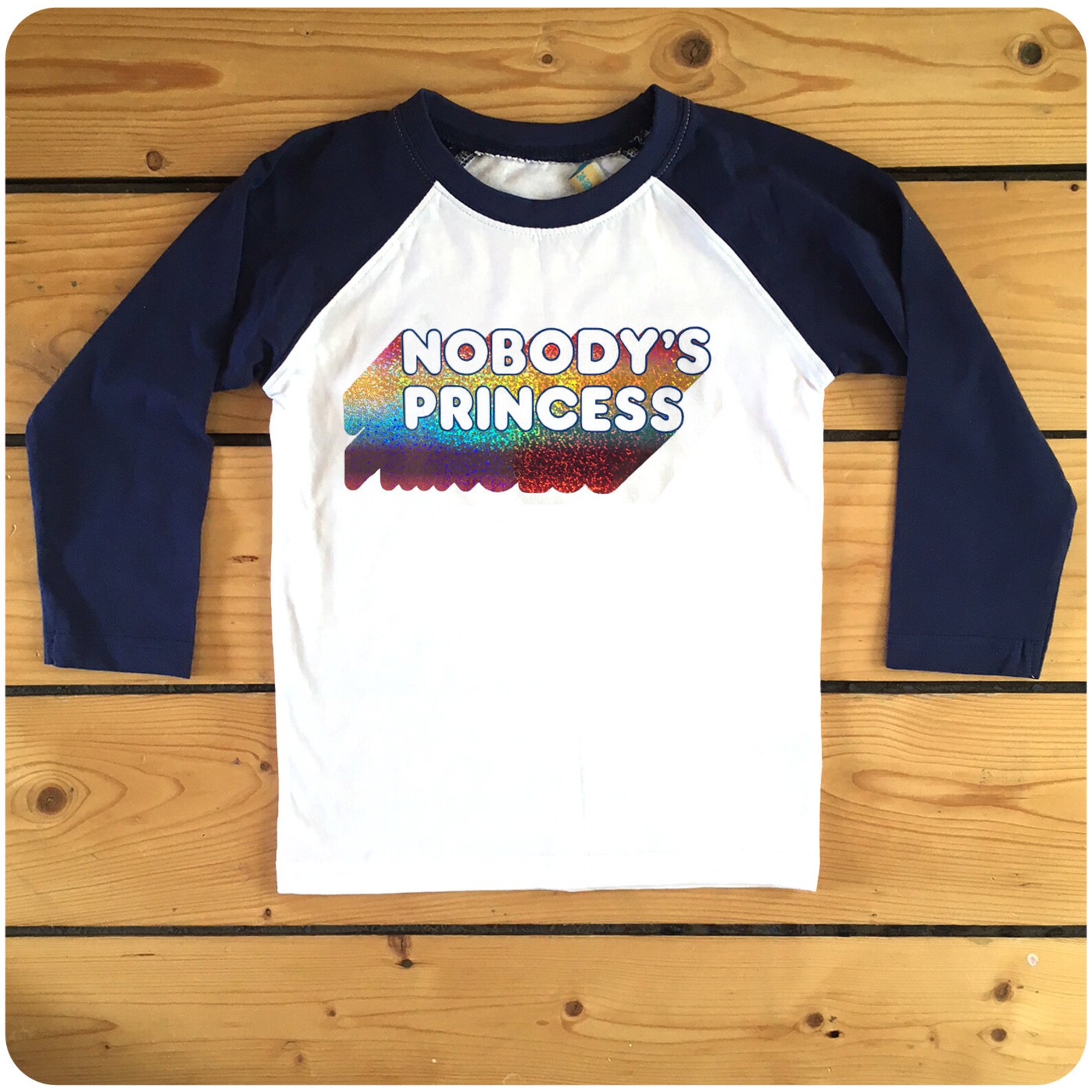 Nobody's Princess Sparkly Rainbow Glitter Feminist Red or Navy Raglan ...